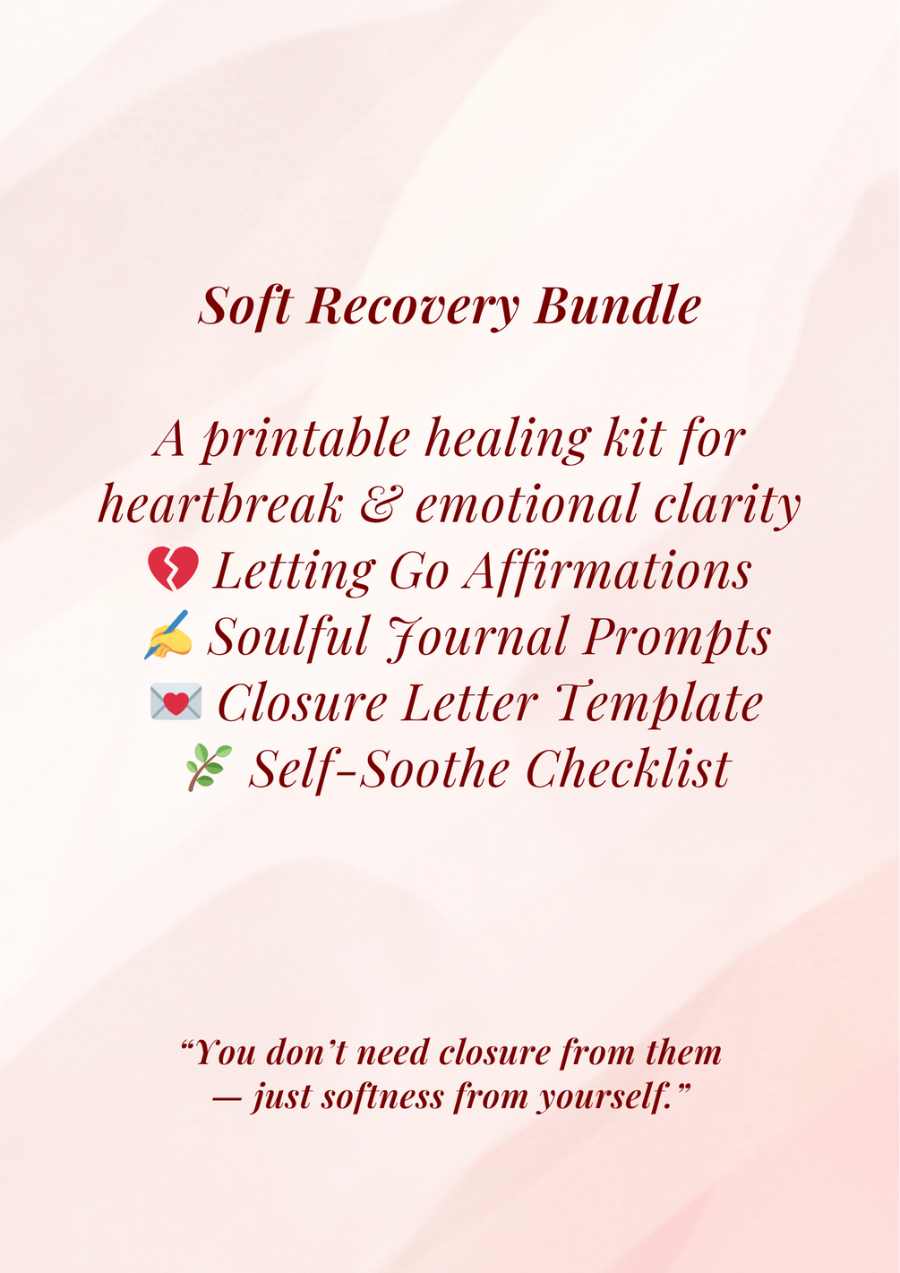 Soft Recovery Bundle – A Printable Kit for Heartbreak & Healing