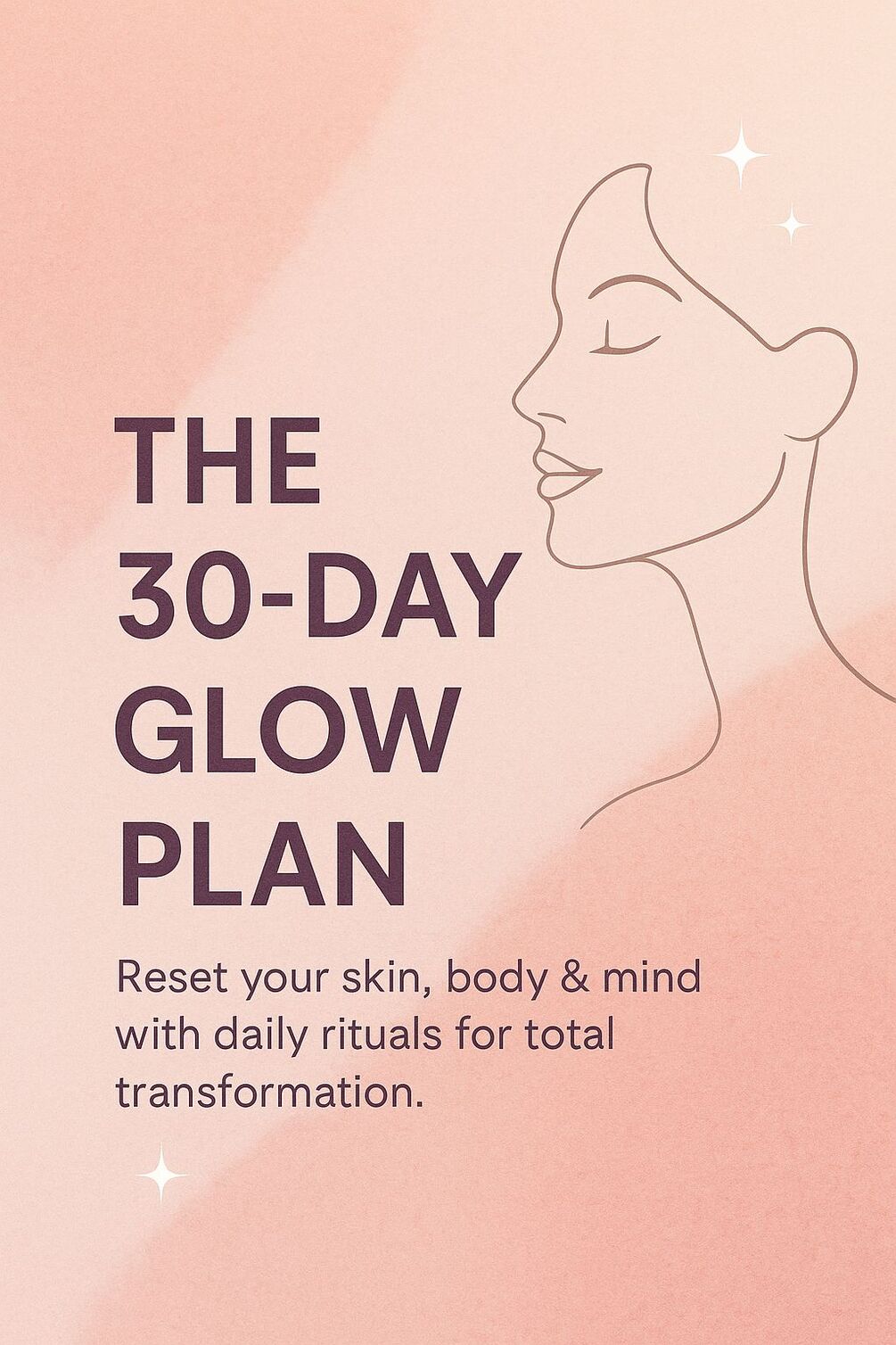 The 30-Day Glow Plan