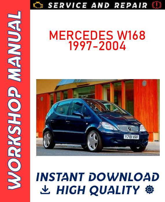 Workshop Manual for MERCEDES W168 1997-2004 Service & Repair