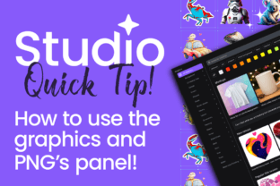 How to Use the Studio Graphics Panel More Efficiently