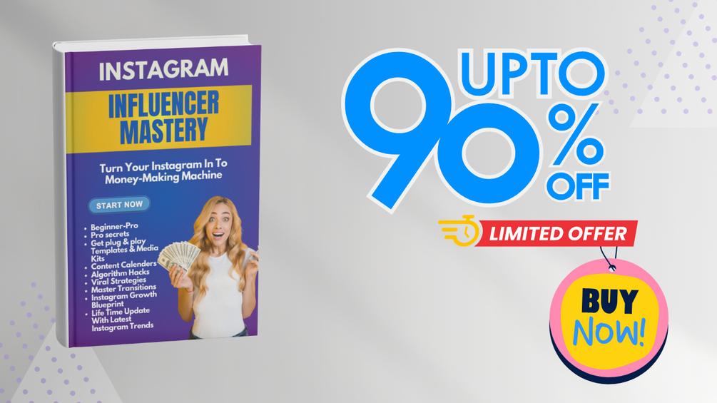 The Instagram Influencer Mastery : How To Grow, Build, Get Paid