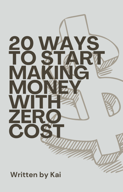 20 ways to start making money with zero cost