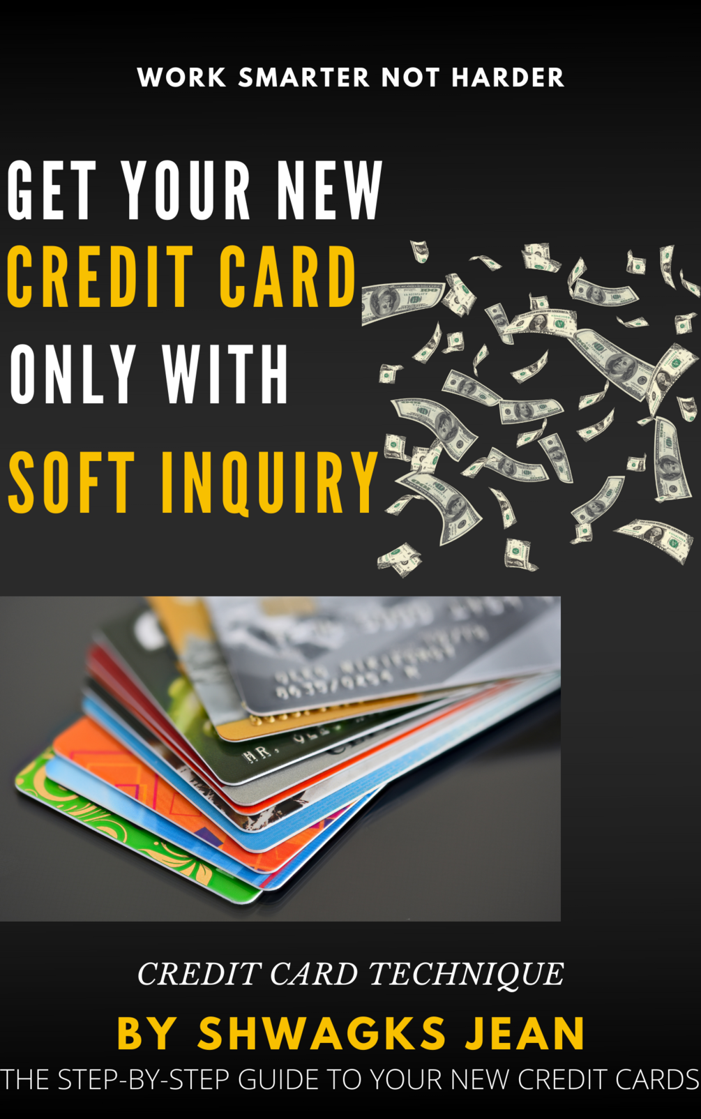 GET YOUR NEW CREDIT CARD ONLY WITH SOFT INQUIRY