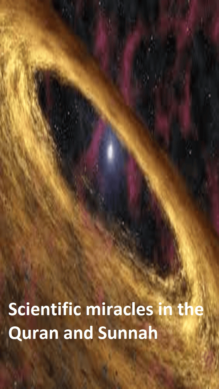 Scientific miracles in the Quran and Sunnah