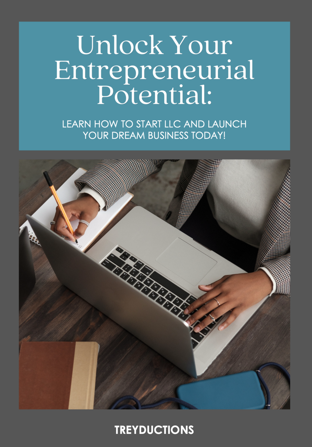 Unlock Your Entrepreneurial Potential by Treyductions