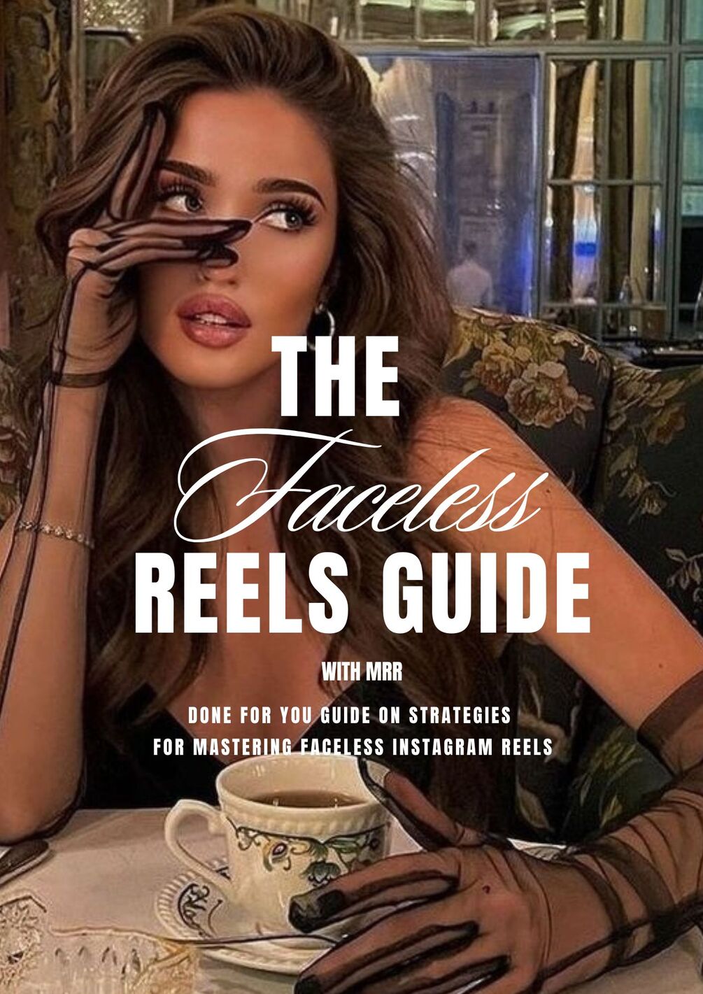 The Faceless Reels Guide