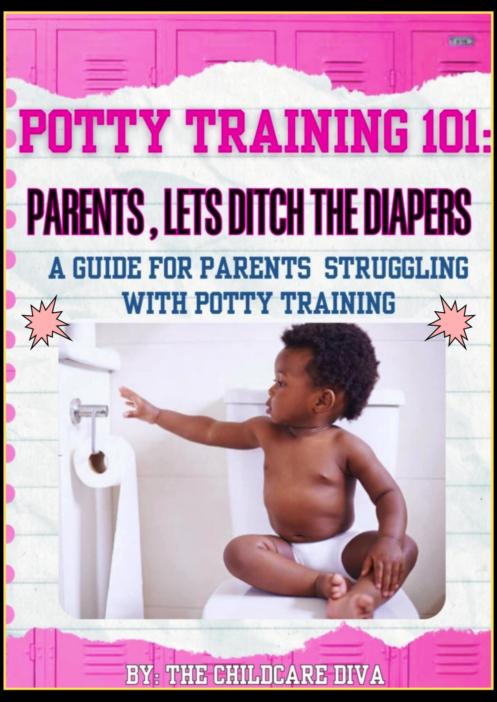 Potty Training 101: Parents Let's Ditch the Diapers