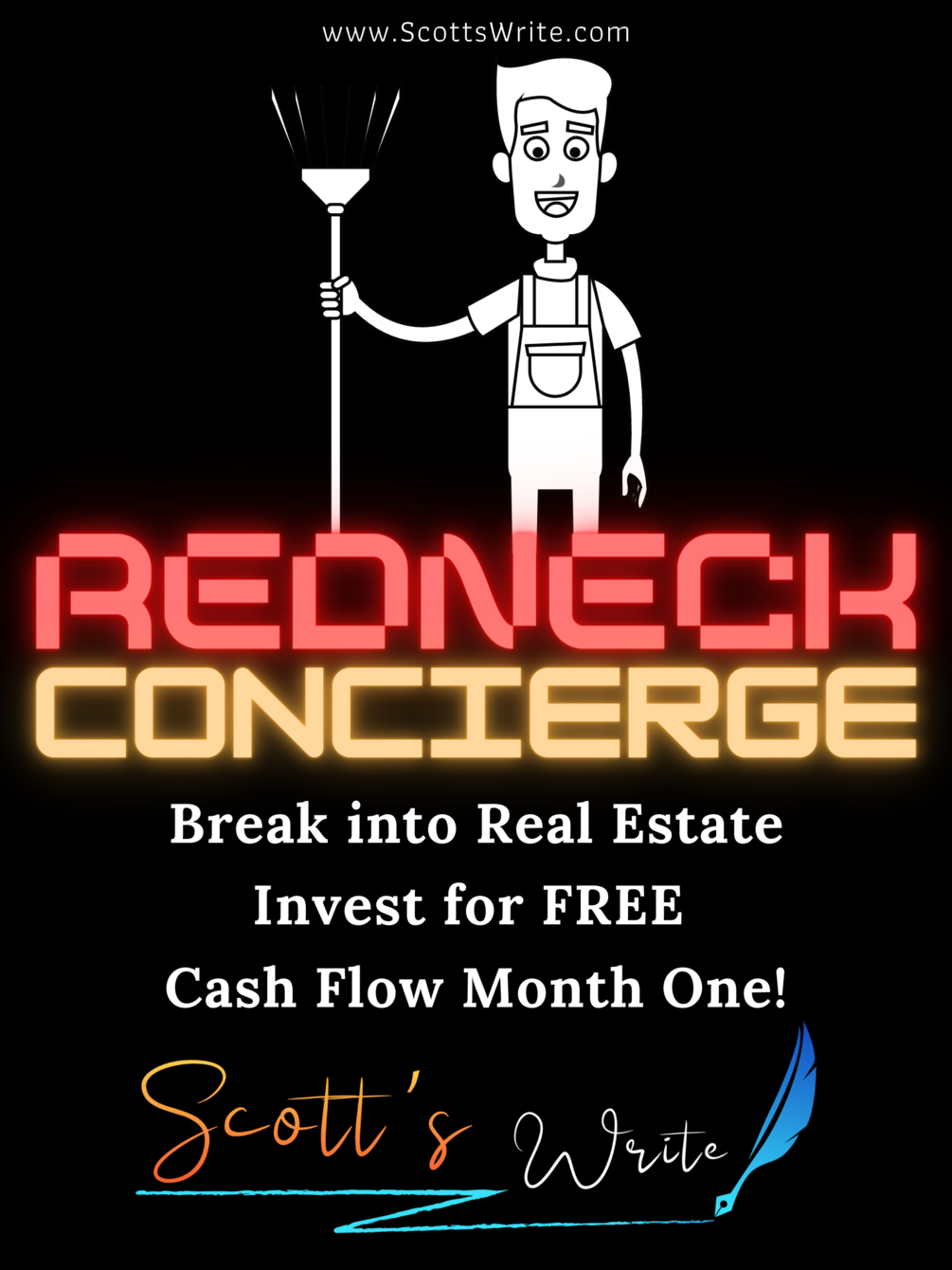 REDNECK CONCIERGE - Break into Real Estate - Invest for FREE - Cash ...