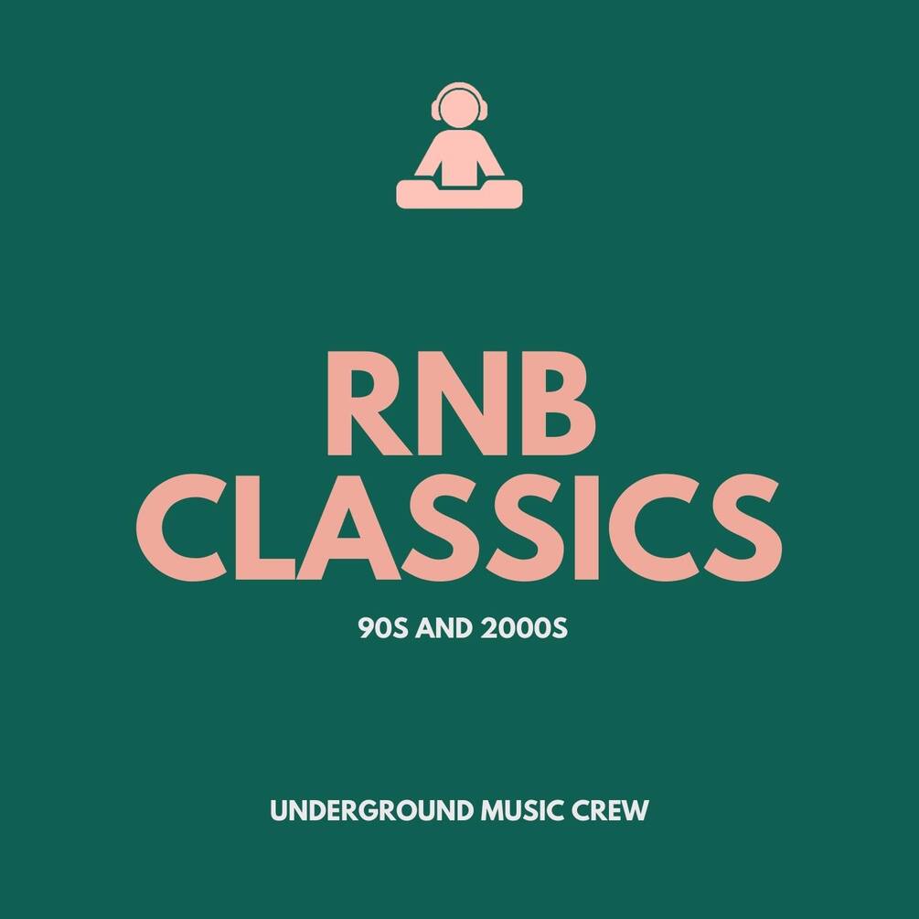 RNB CLASSICS 90 AND 2000S