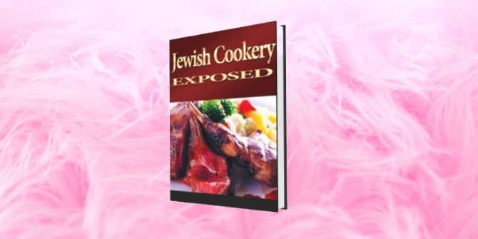 JEWISH COOKERY EXPOSED – THE COOKERY OF THE HEBREW KITCHEN