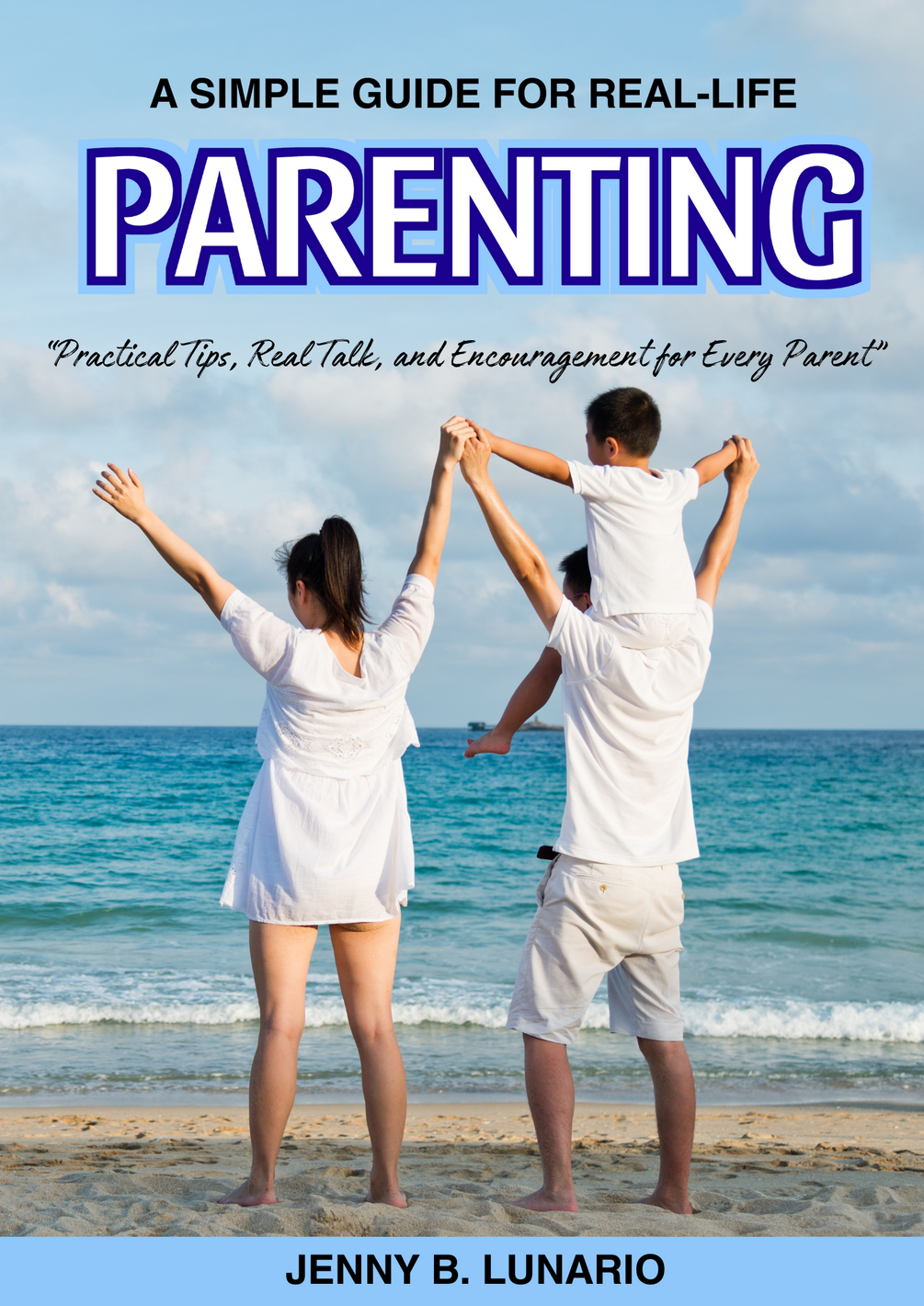 A Simple Guide For a Real-life Parenting ( Ebook)