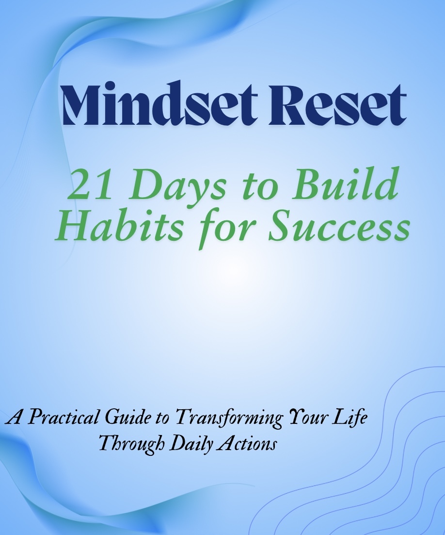 Mindset Reset, 21 Days to Build Habits for Success