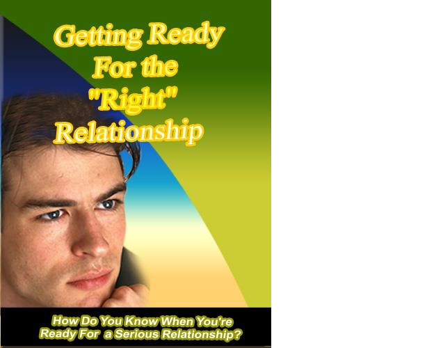 Getting Ready for the Right Relationship