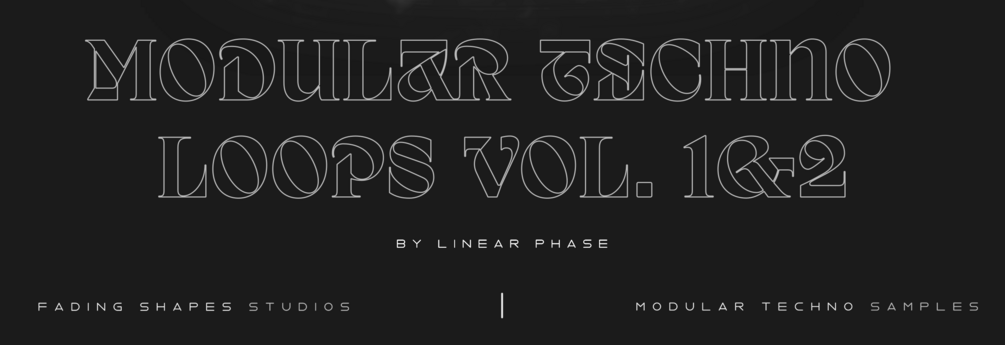 Fading Shapes Modular Techno Loops Vol.1 + Vol.2 by Linear Phase