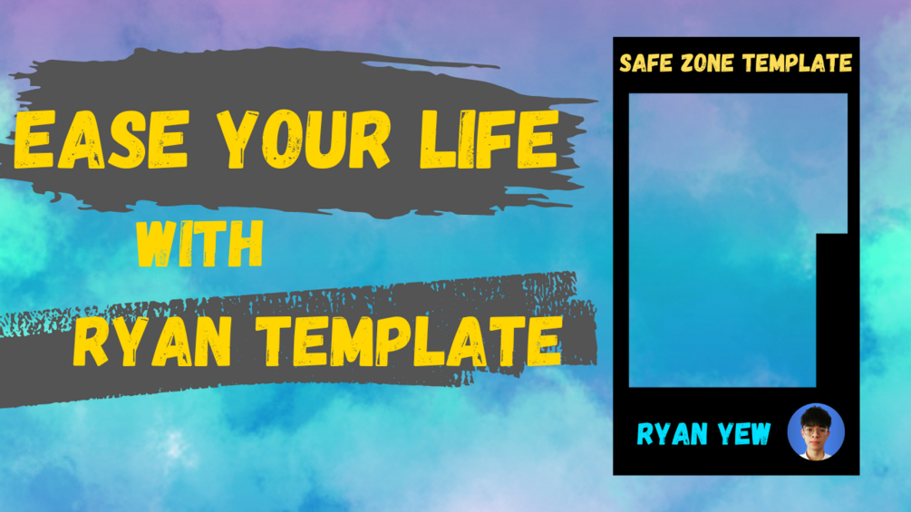Ryan Safe Zone Template