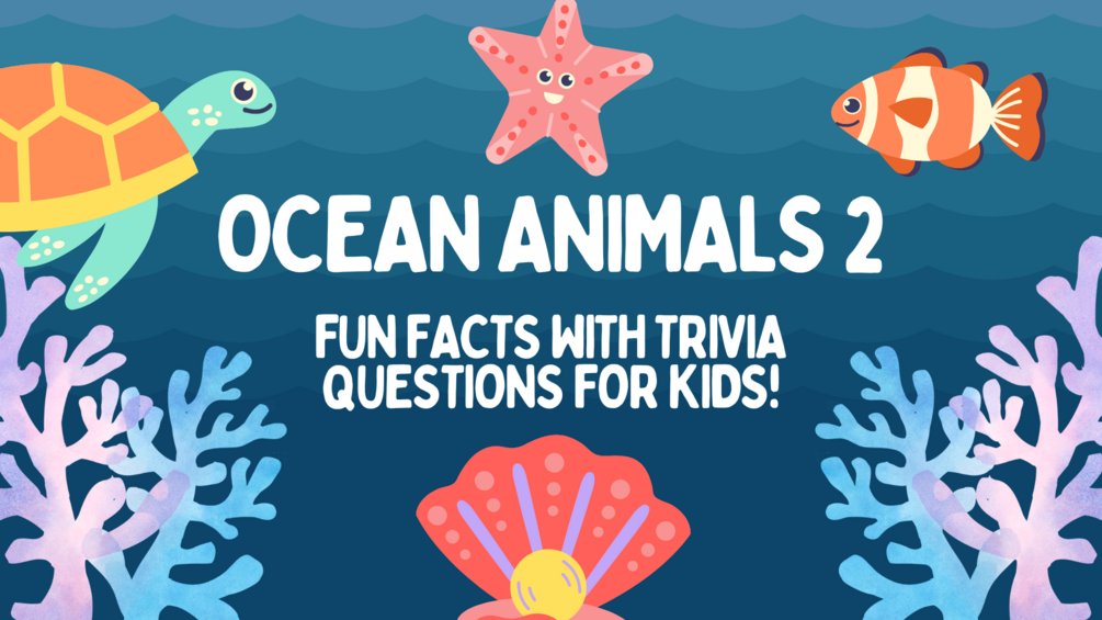 OCEAN ANIMALS 2: Fun Facts with Trivia Quiz for Kids!
