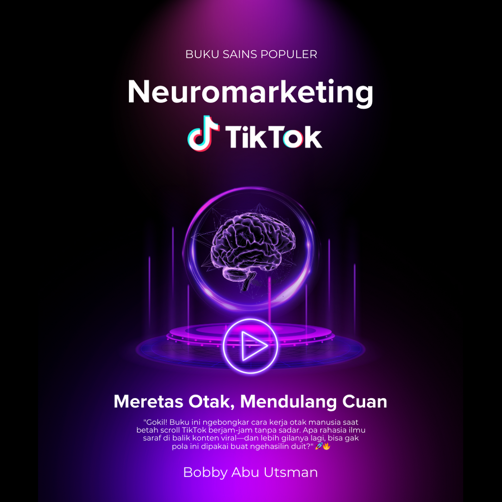 Neuromarketing TikTok: Meretas Otak, Mendulang Cuan