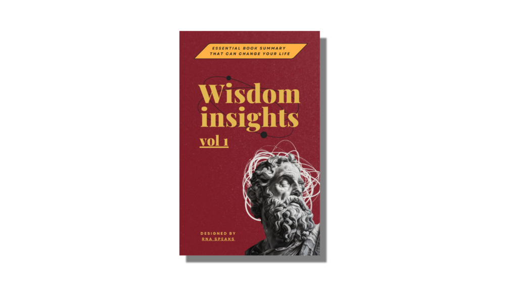 Wisdom Insights: Essential Book Summaries That Can Change Your Life Vol 1