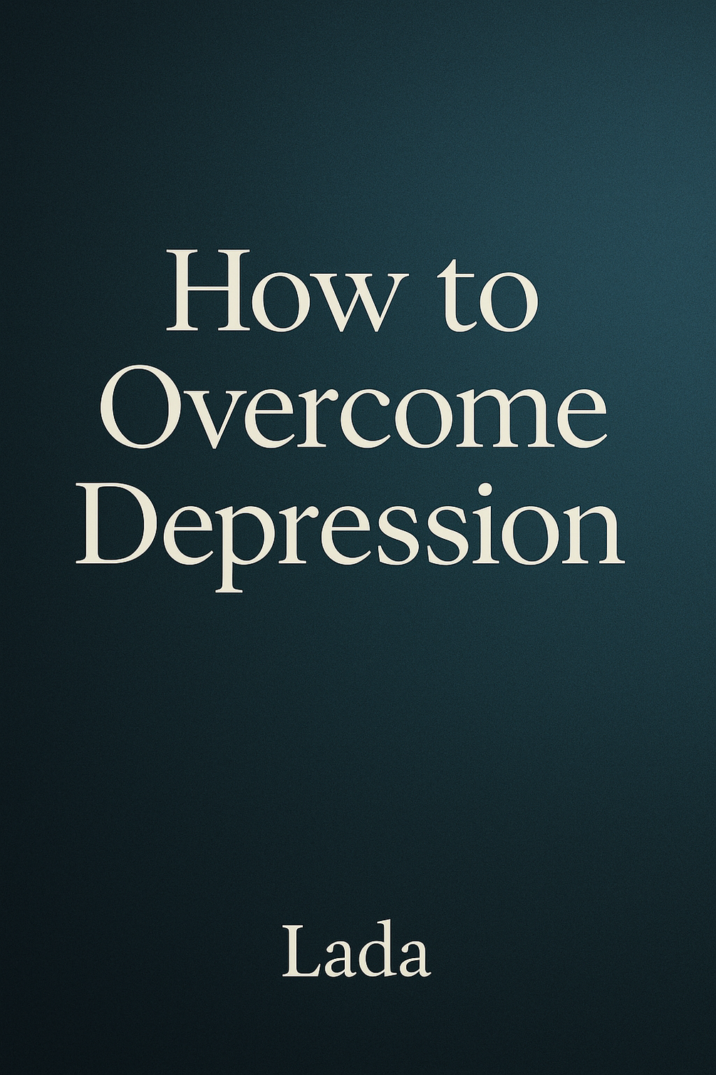 How to Overcome Depression