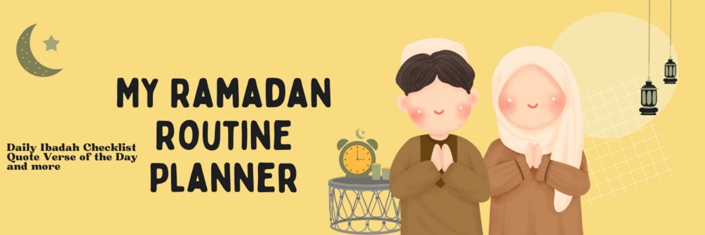 Ramadan Routine Planner: 30-Day Tracker & Pre-Checklist for Young Children