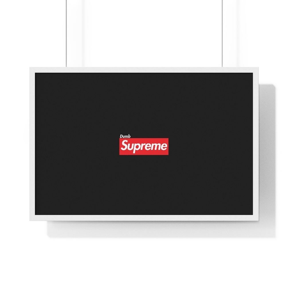 Dumb Supreme Art