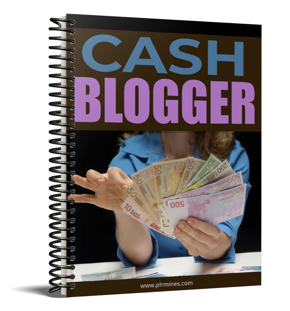 Cash Blogger – Private Label Rights eBook