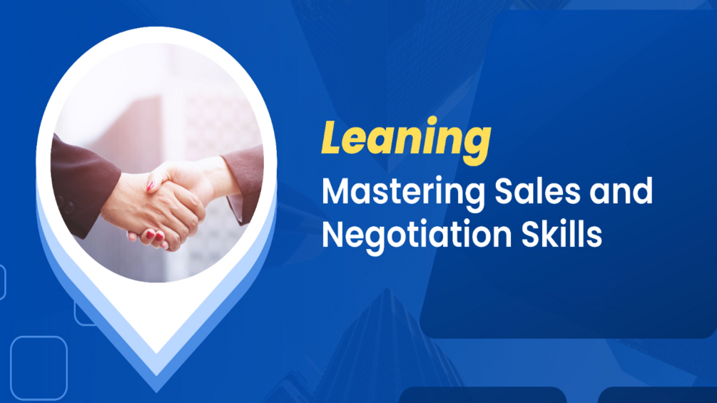 Mastering Sales and Negotiation Skills