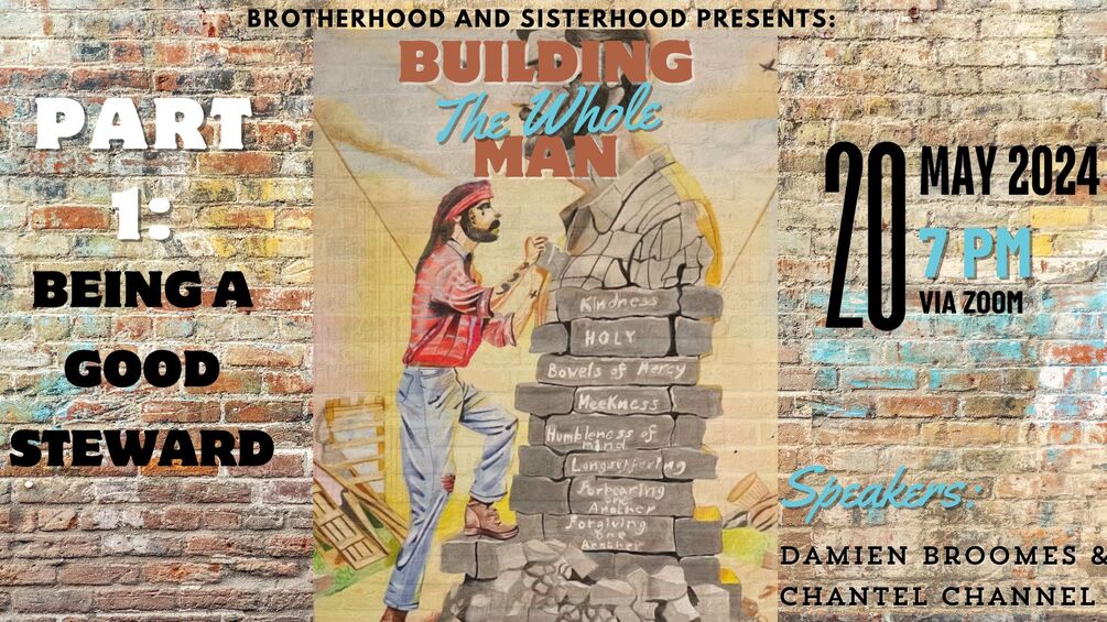 Building the Whole Man: Being a Good Steward - Minister Damien B ...