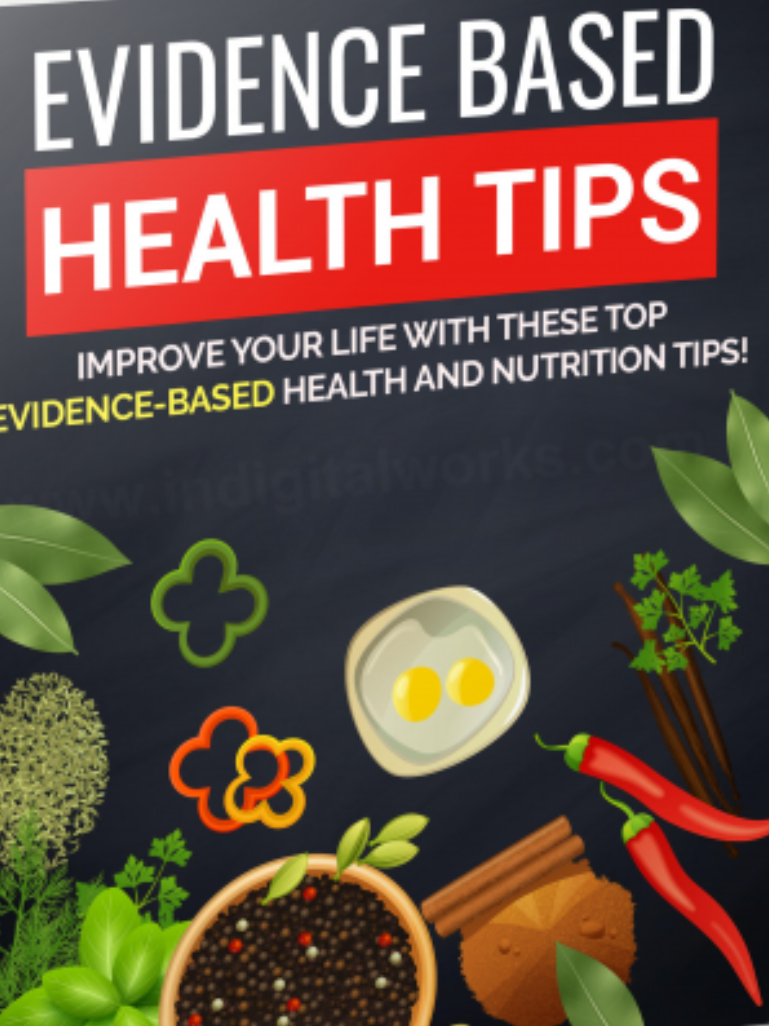 Evidenced Based Health Tips