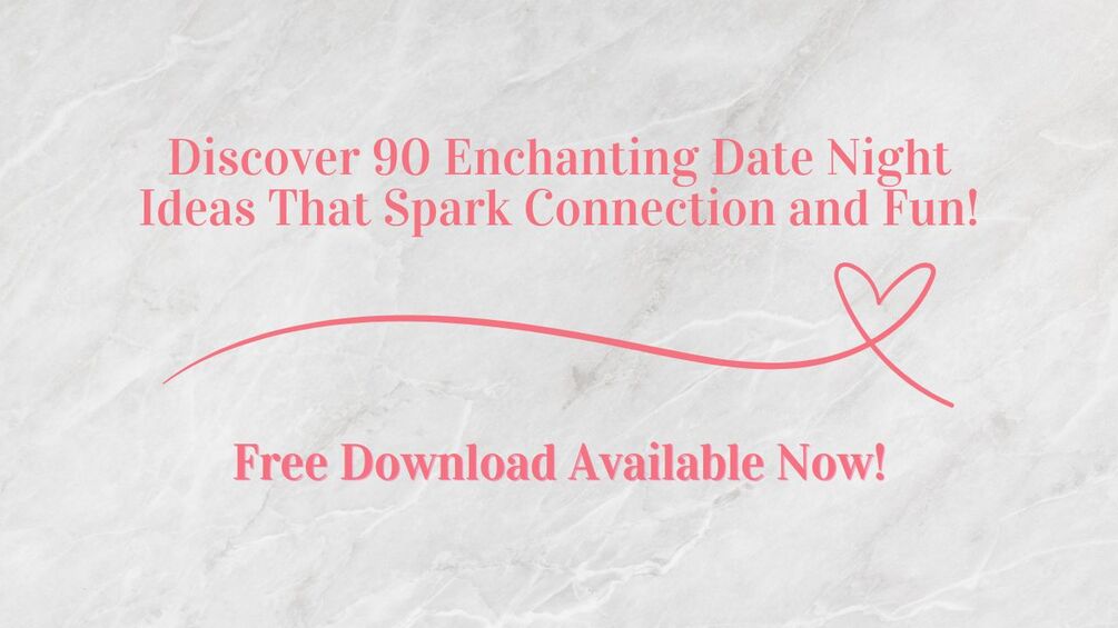 Discover 90 Enchanting Date Night Ideas That Spark Connection and Fun!