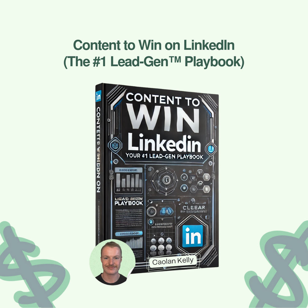 Content to Win on LinkedIn (The #1 Lead-Gen Playbook)