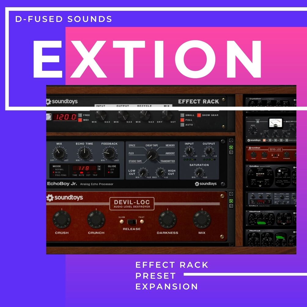 Extion (SoundToys Effect Rack Presets)