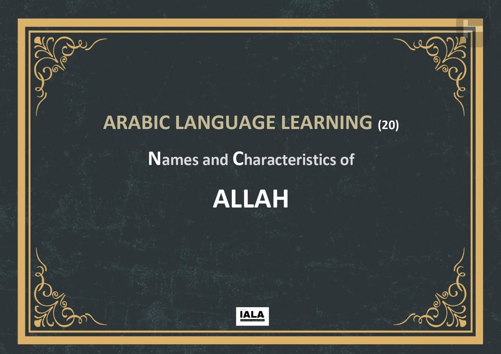 ARABIC LANGUAGE LEARNING : NAMES and CHARACTERISTICS of Allah