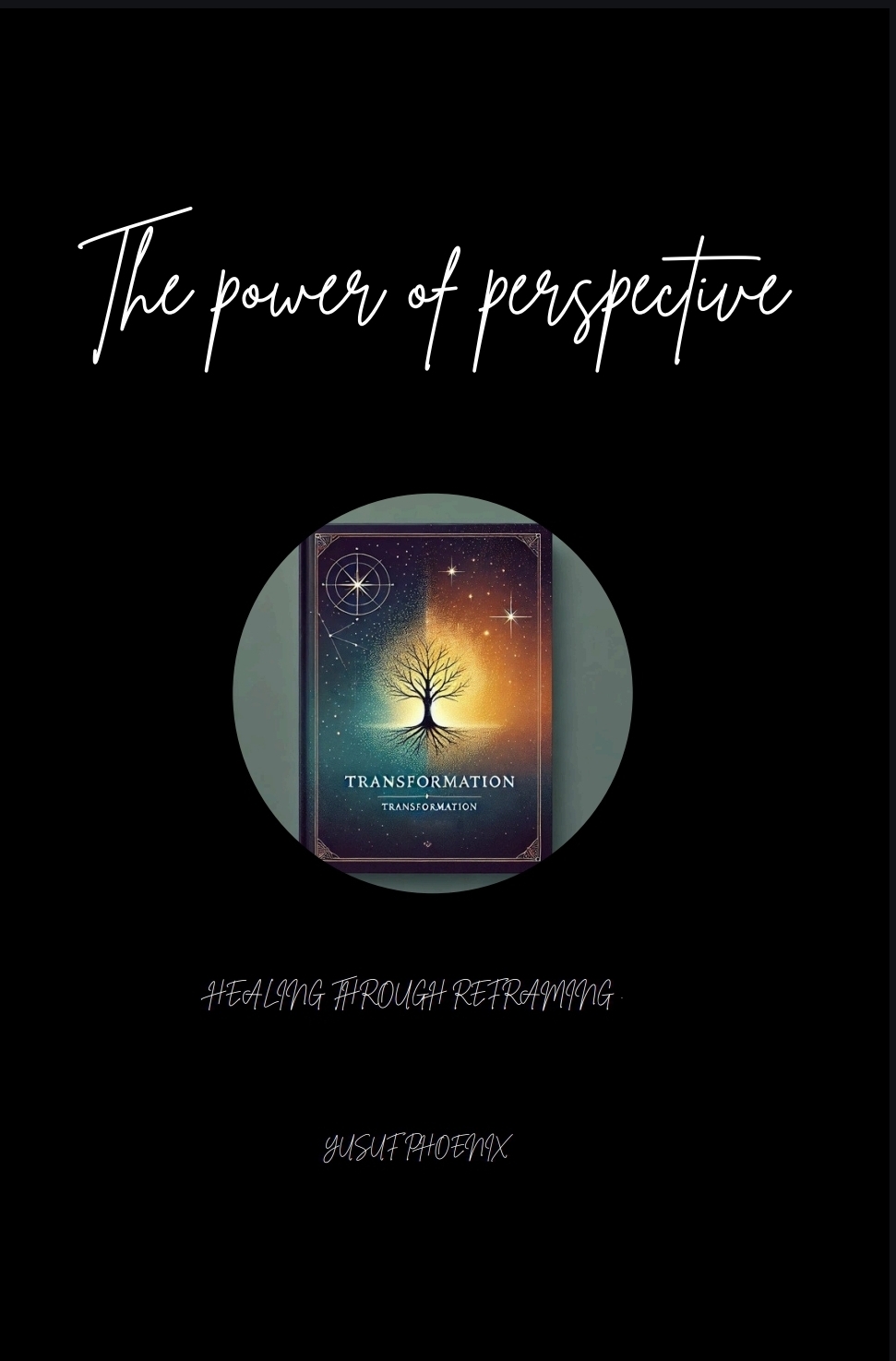 The Power of Perspective: Healing Through Reframing
