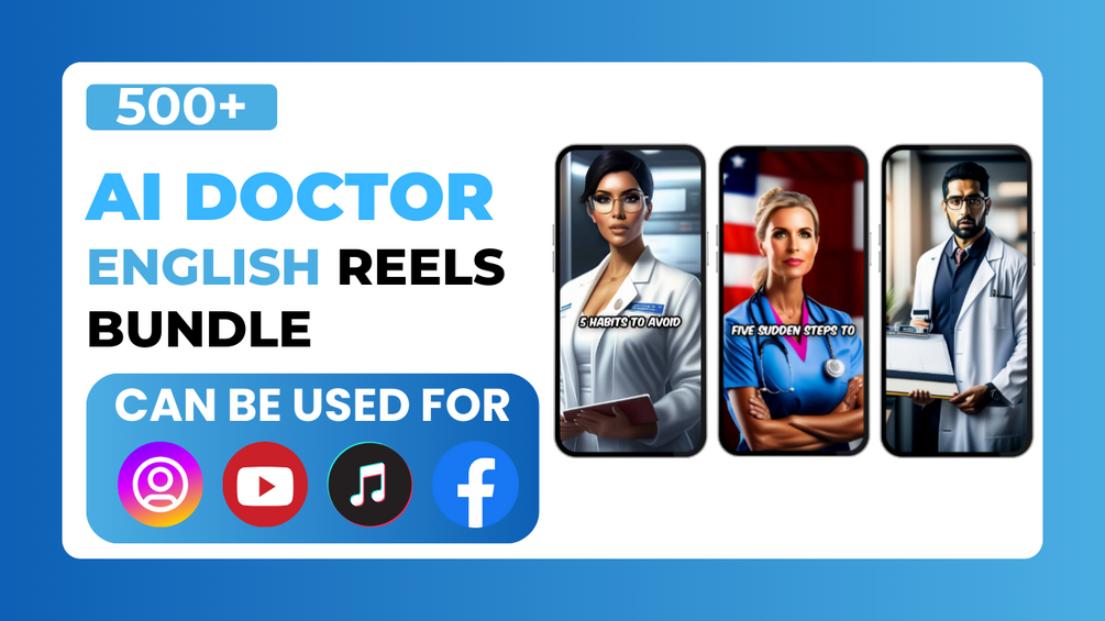 500+ AI Doctor English Reels Bundle