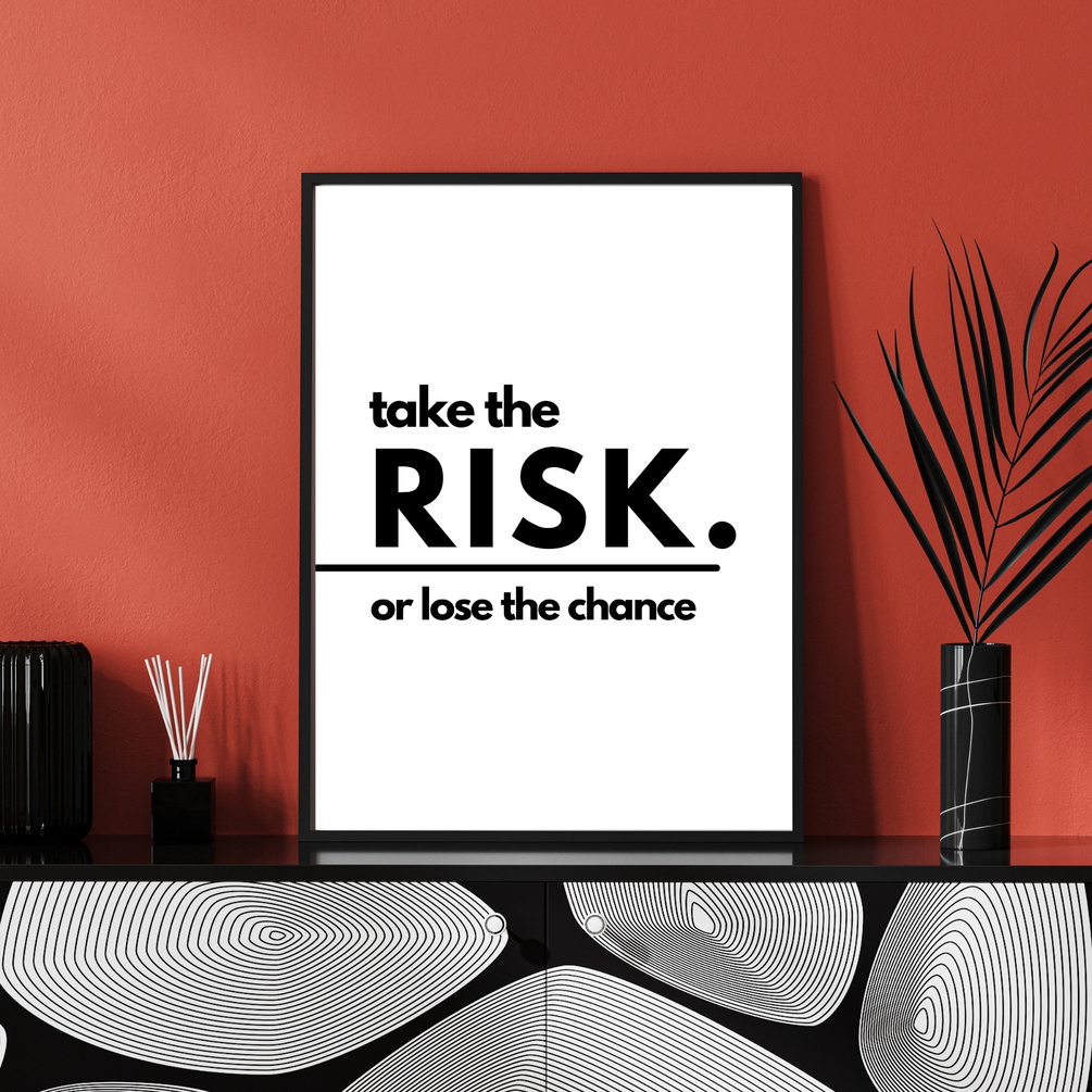 Take the Risk or Lose the Chance Printable Wall Art | Motivational ...