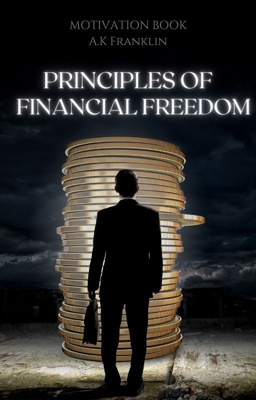 PRINCIPLES OF FINANCIAL FREEDOM