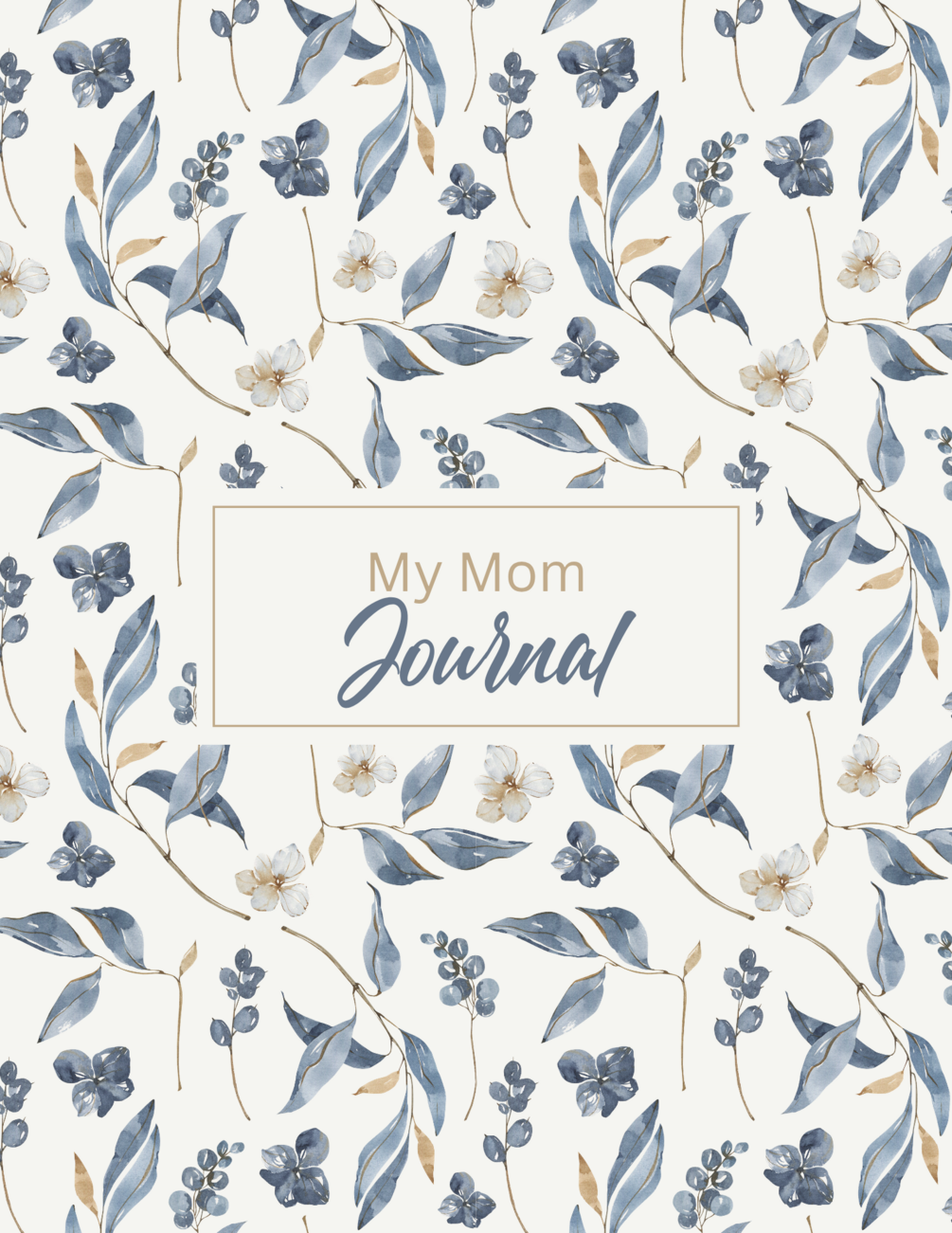 My Mom Journal