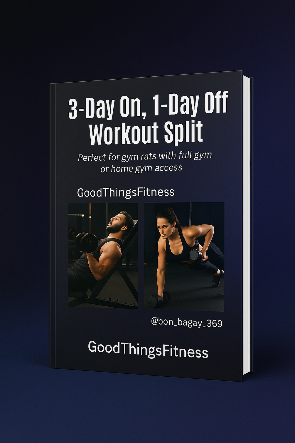 3-Day On, 1 - Day Off Workout Split