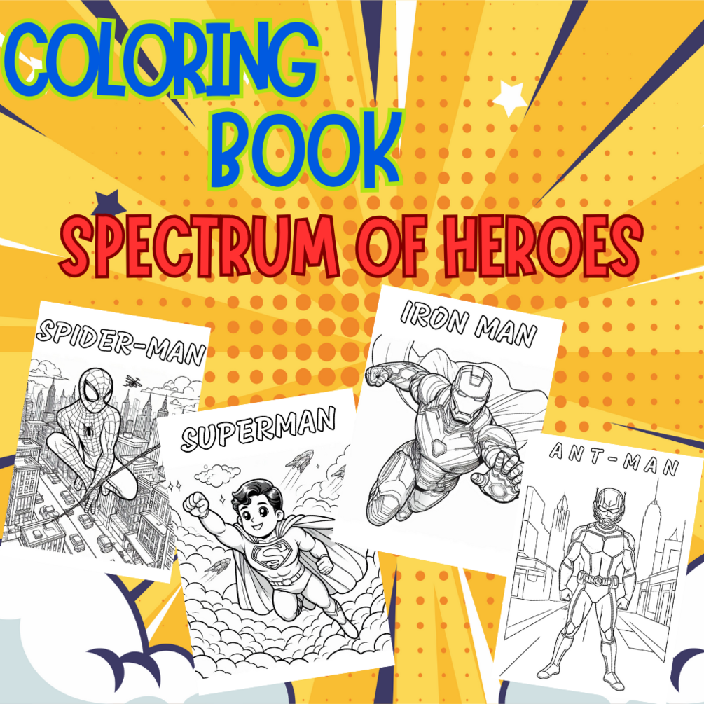 Coloring Book Spectrum of Heroes : Color the Stories of Amazing Heroes