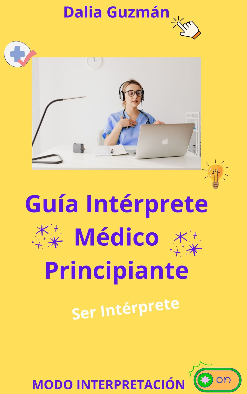 Guía Esencial para el Interprete Medico Principiante