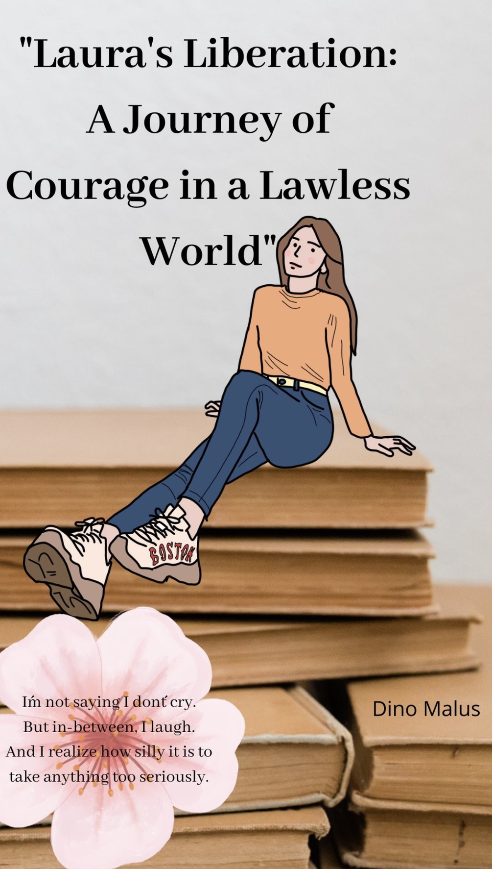 "Laura's Liberation: A Journey of Courage in a Lawless World"