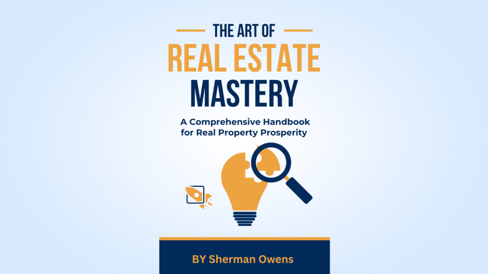 THE ART OF REAL ESTATE MASTERY: A Comprehensive Handbook for Real ...