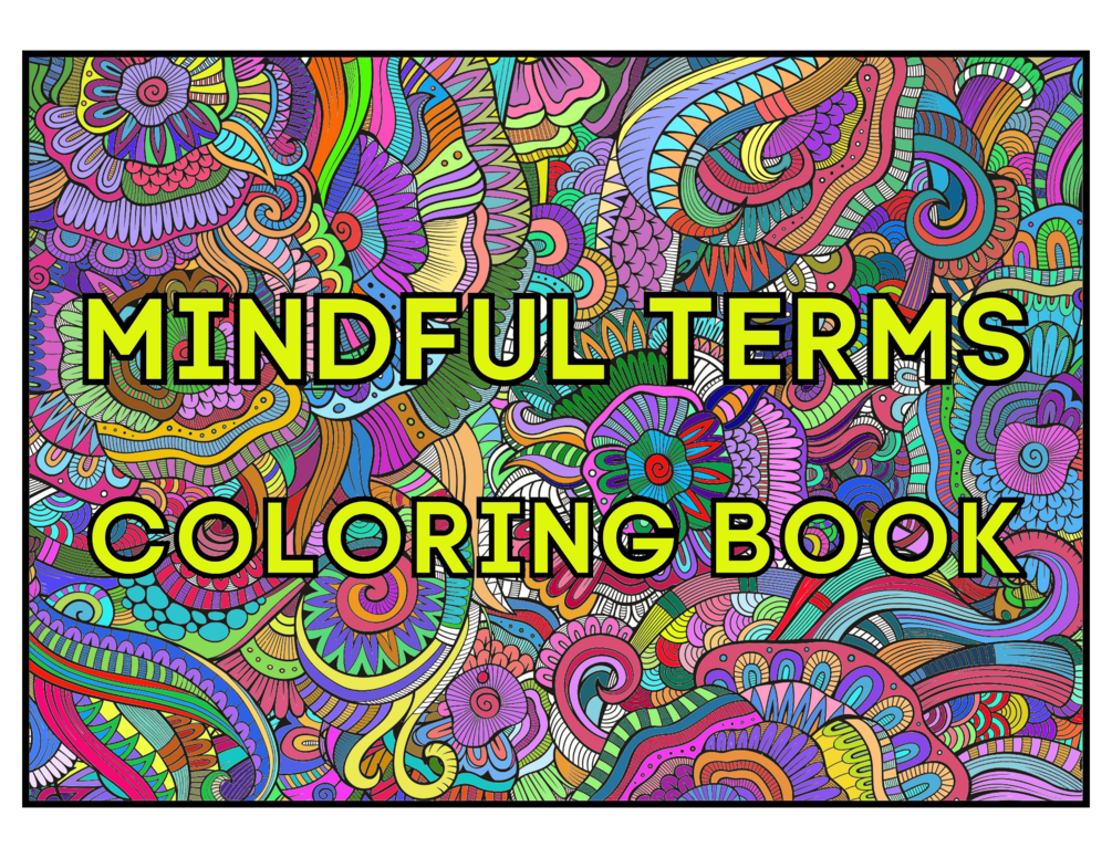Mindful Terms Coloring Book to Color. A 27-Page Journey of Relaxation ...