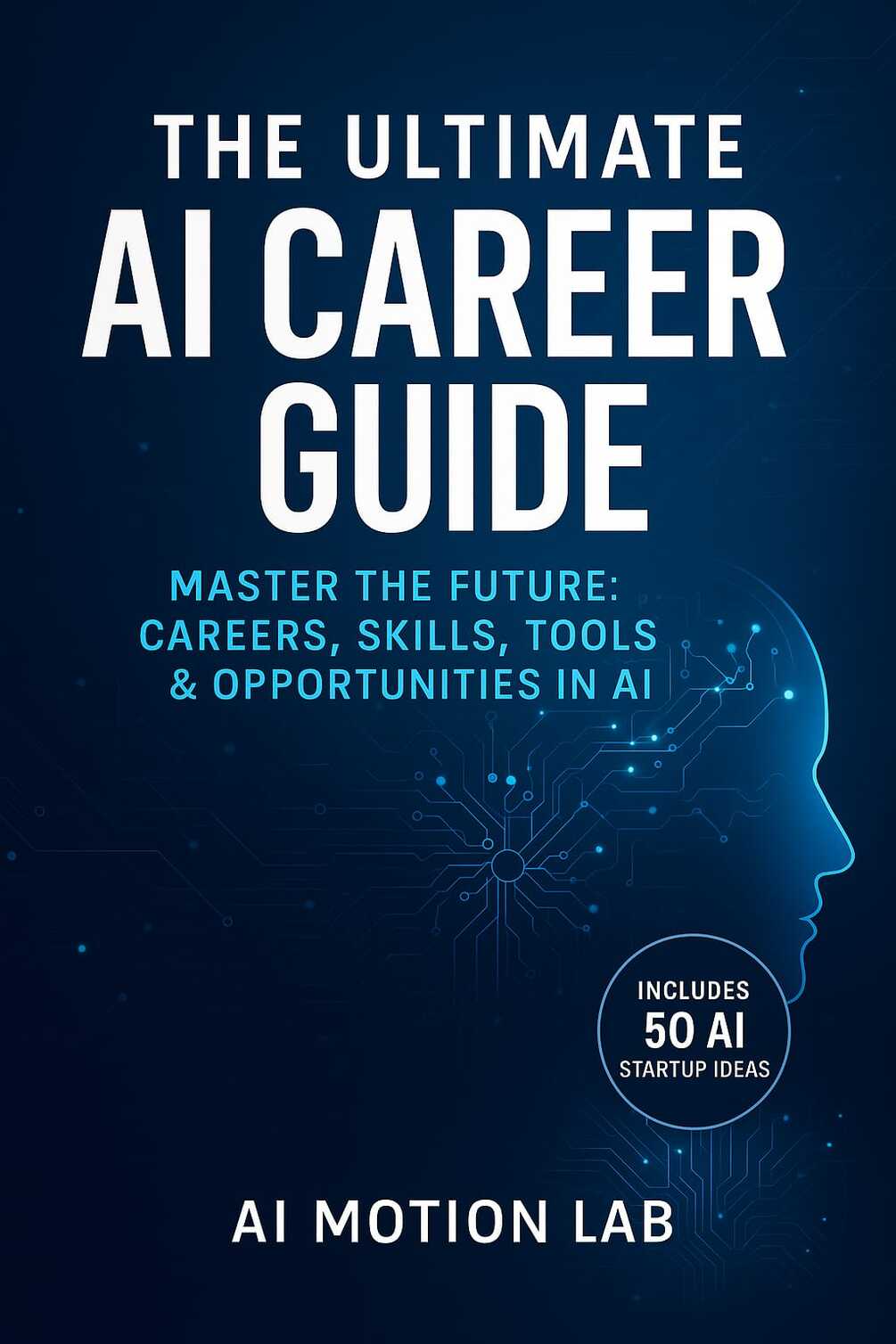 The Ultimate AI Career Guide