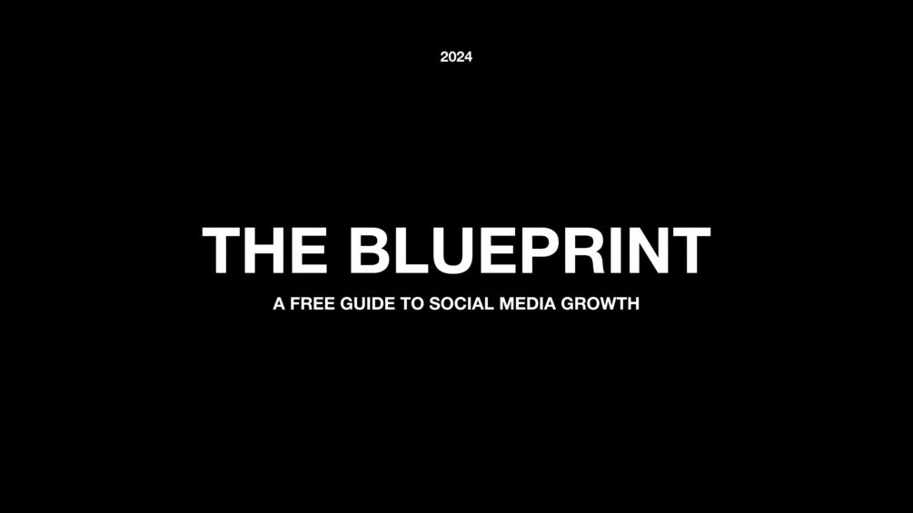 The Blueprint - FREE Social Media Growth