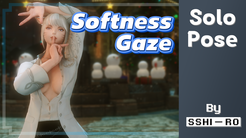 [Sshi-ro] Softness Gaze