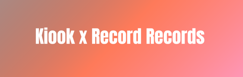 Kiook & Record Records