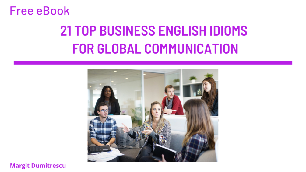 21 Top Business English Idioms for Global Communication