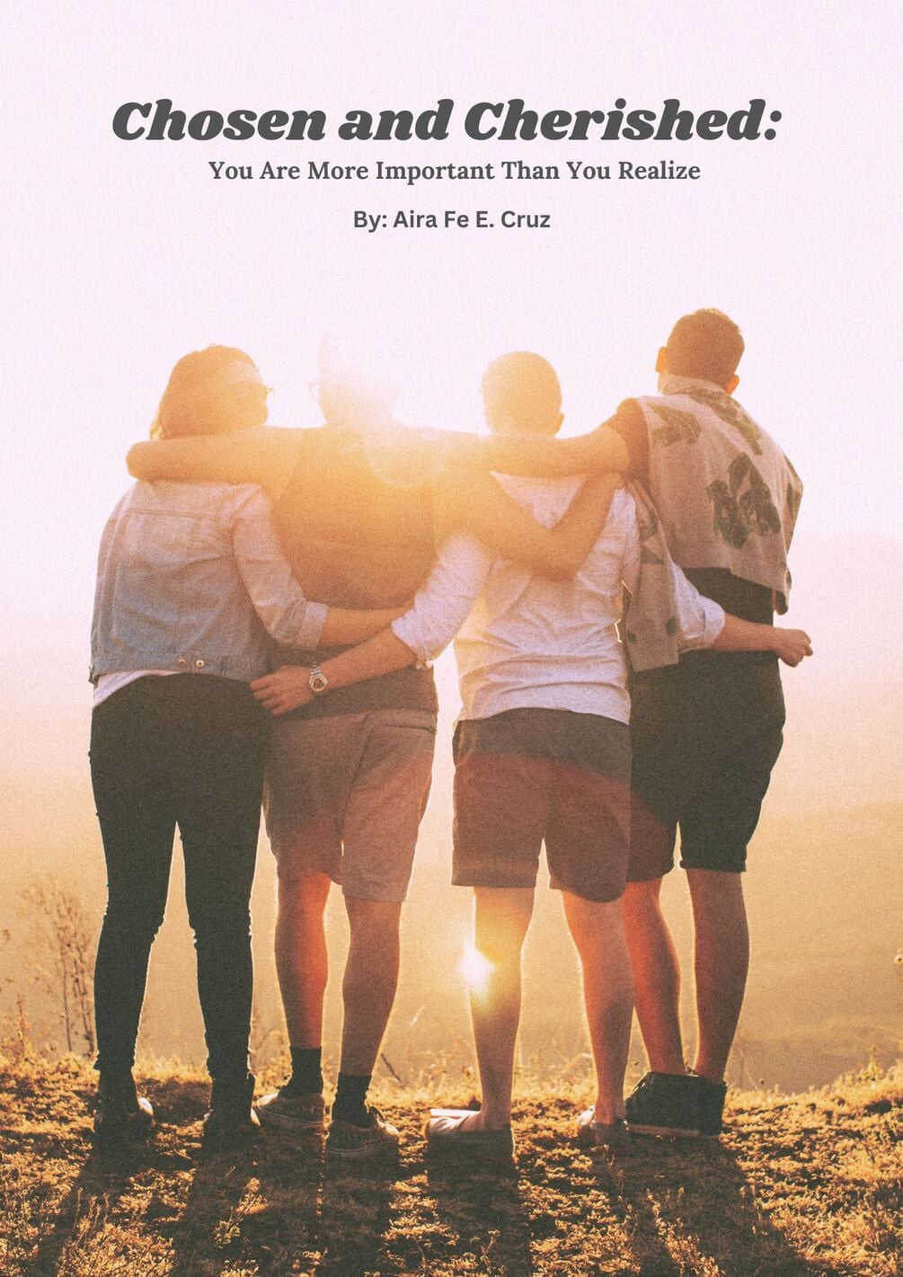 Chosen and Cherished: You Are More Important Than You Realize